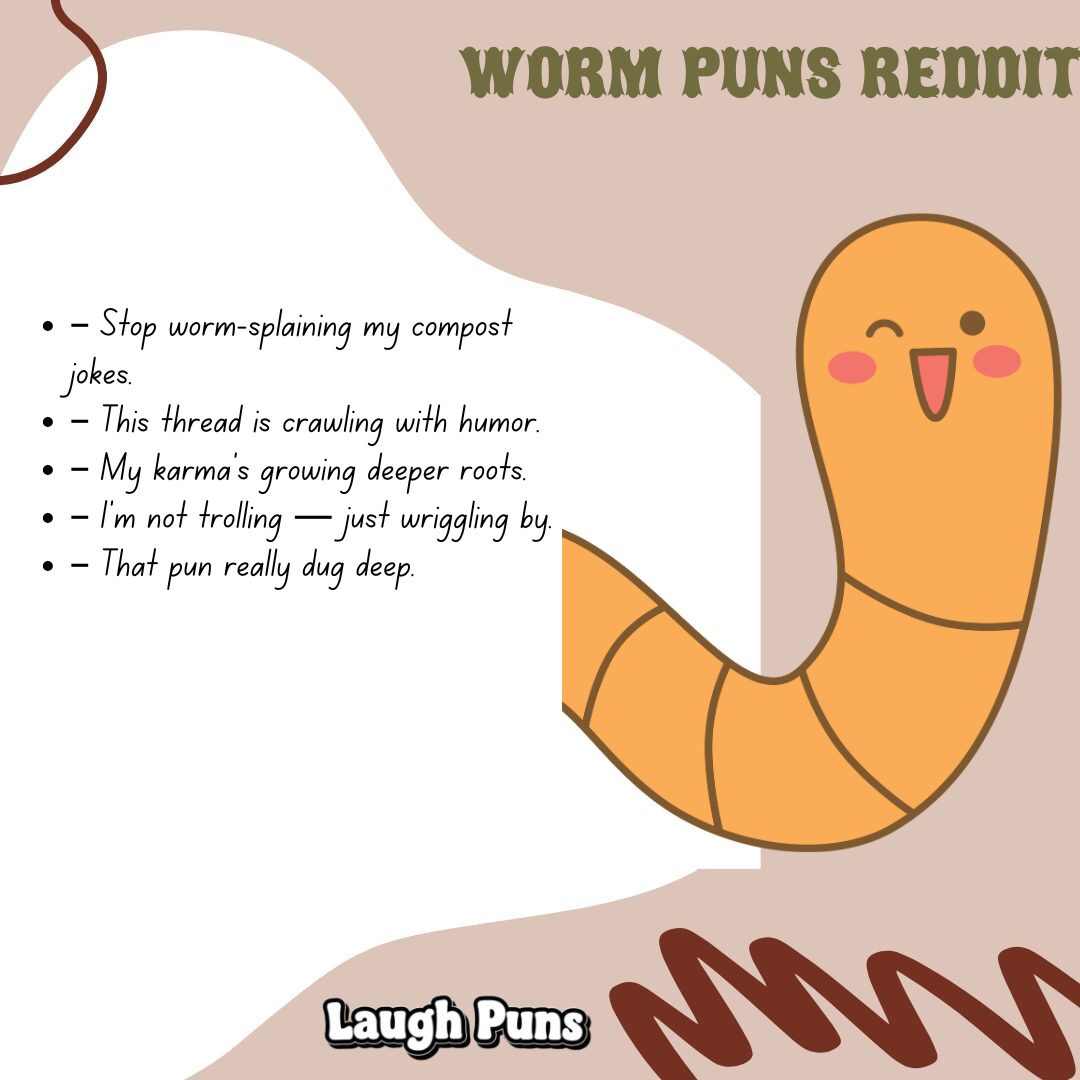 400 Worm Puns: Short, Cute, Love, One-Liners, captions & Names for kids ...